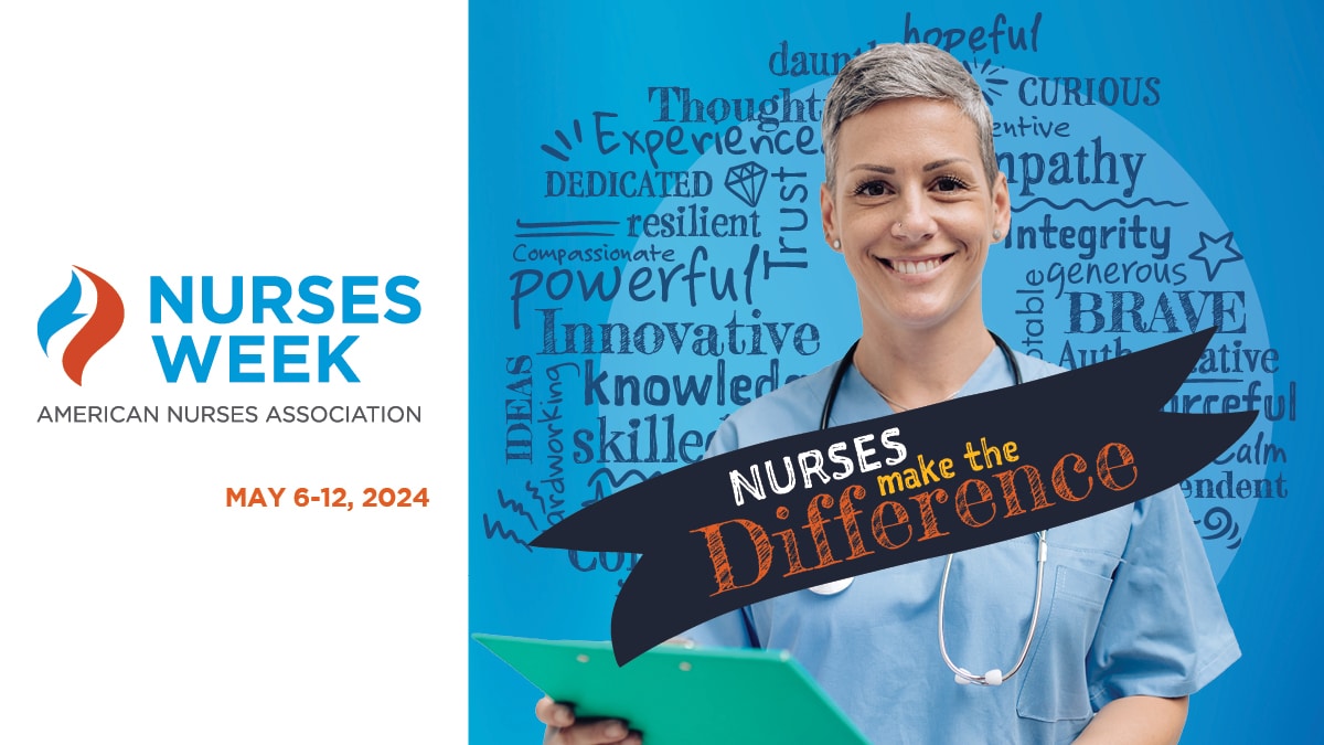 Celebrate National Nurses Week / Month